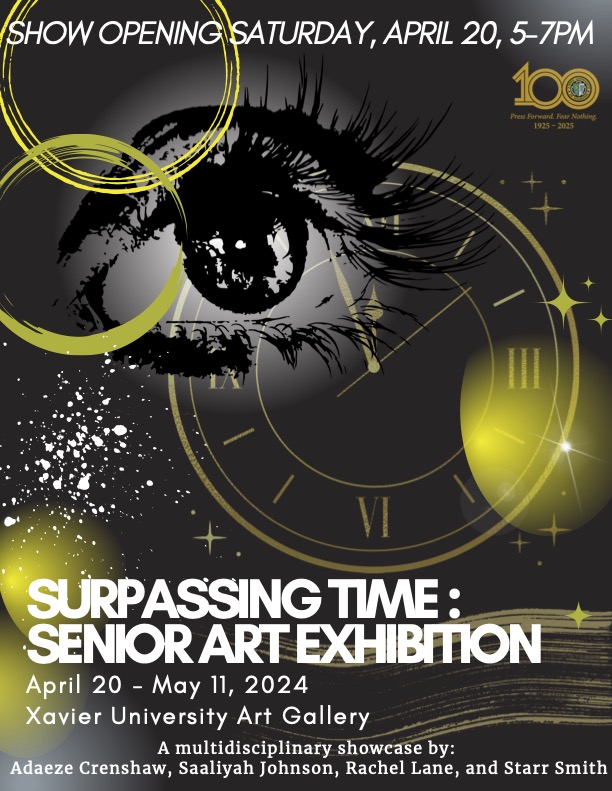 Surpassing Time Senior Art Exhibition - Xavier University of Louisiana